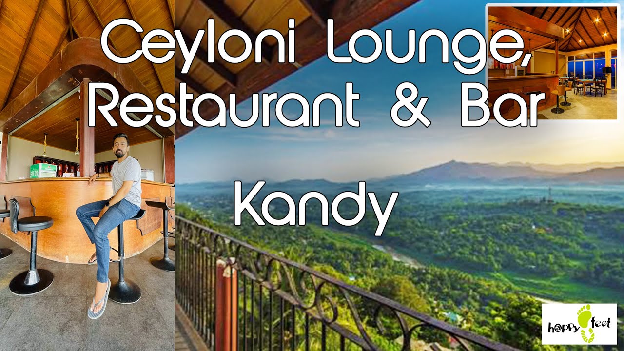 Ceyloni Lounge : Restaurant & Bar | Kandy - YouTube