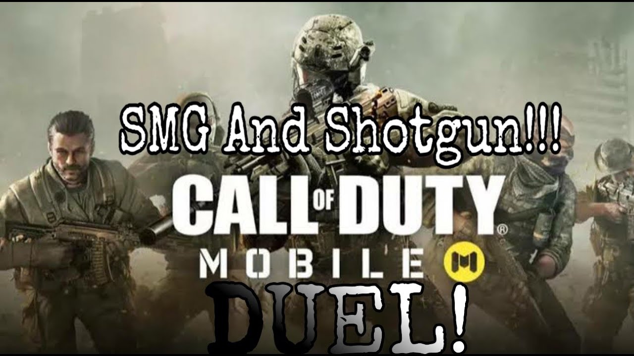 SMG AND SHOTGUN DUEL! | Call Of Duty: Mobile - YouTube
