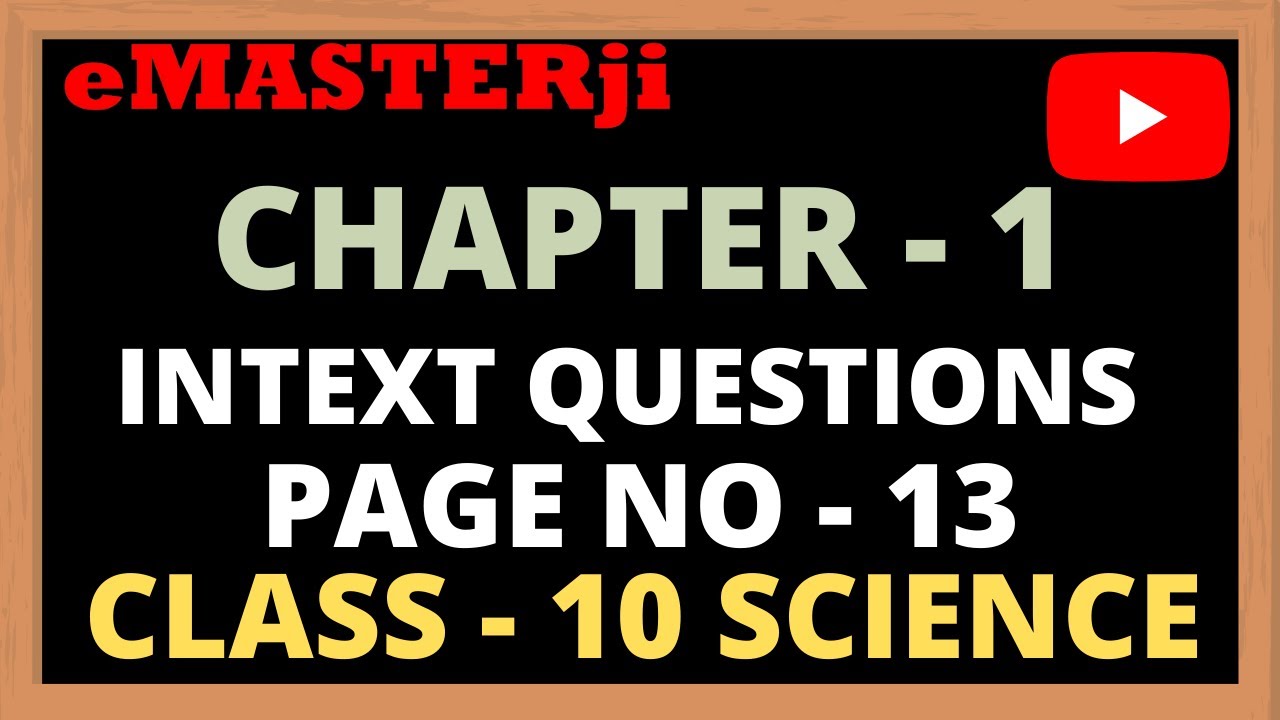 class 10 science intext questions page no 13 | ncert class 10 science ...