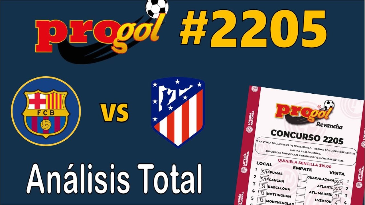 😎🆗⚽👉 Progol #2205 Análisis Total **Con 5D* * -¡Vamos con todo!- 😎🆗⚽👉 ...
