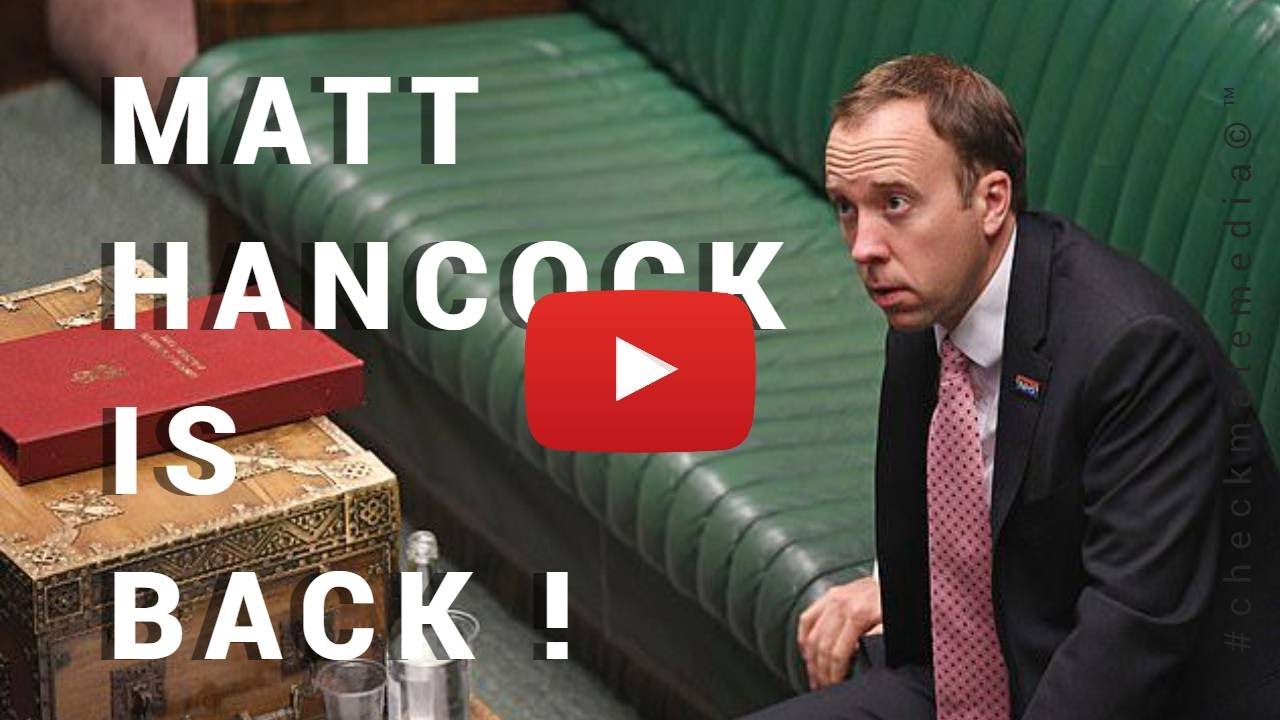 MATT HANCOCK IS BACK - YouTube