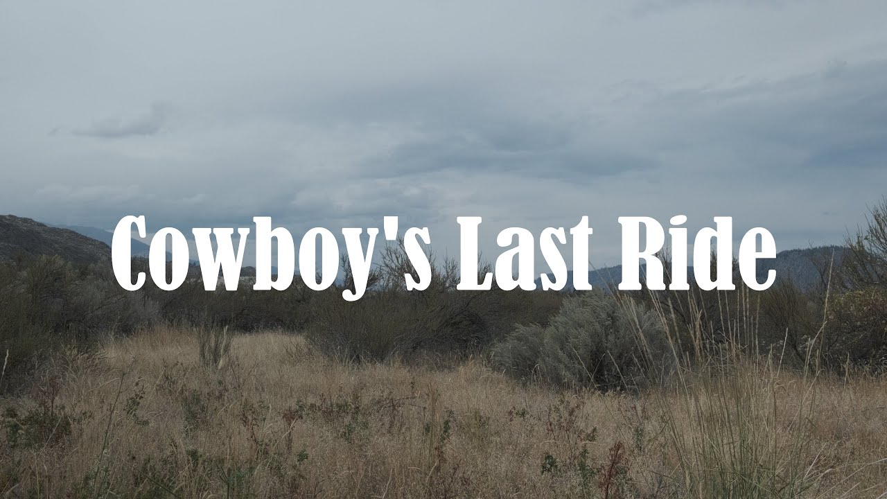 Cowboy's Last Ride -- Lyric Video - YouTube