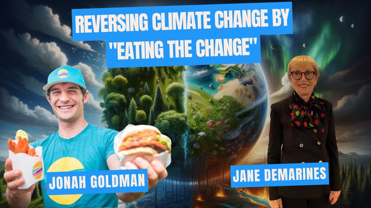 Reversing climate change by "eating the change" with Jonah Goldman ...