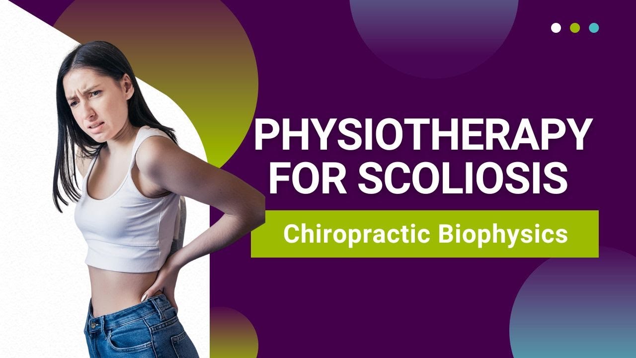Physiotherapy for Scoliosis: Chiropractic Biophysics - YouTube