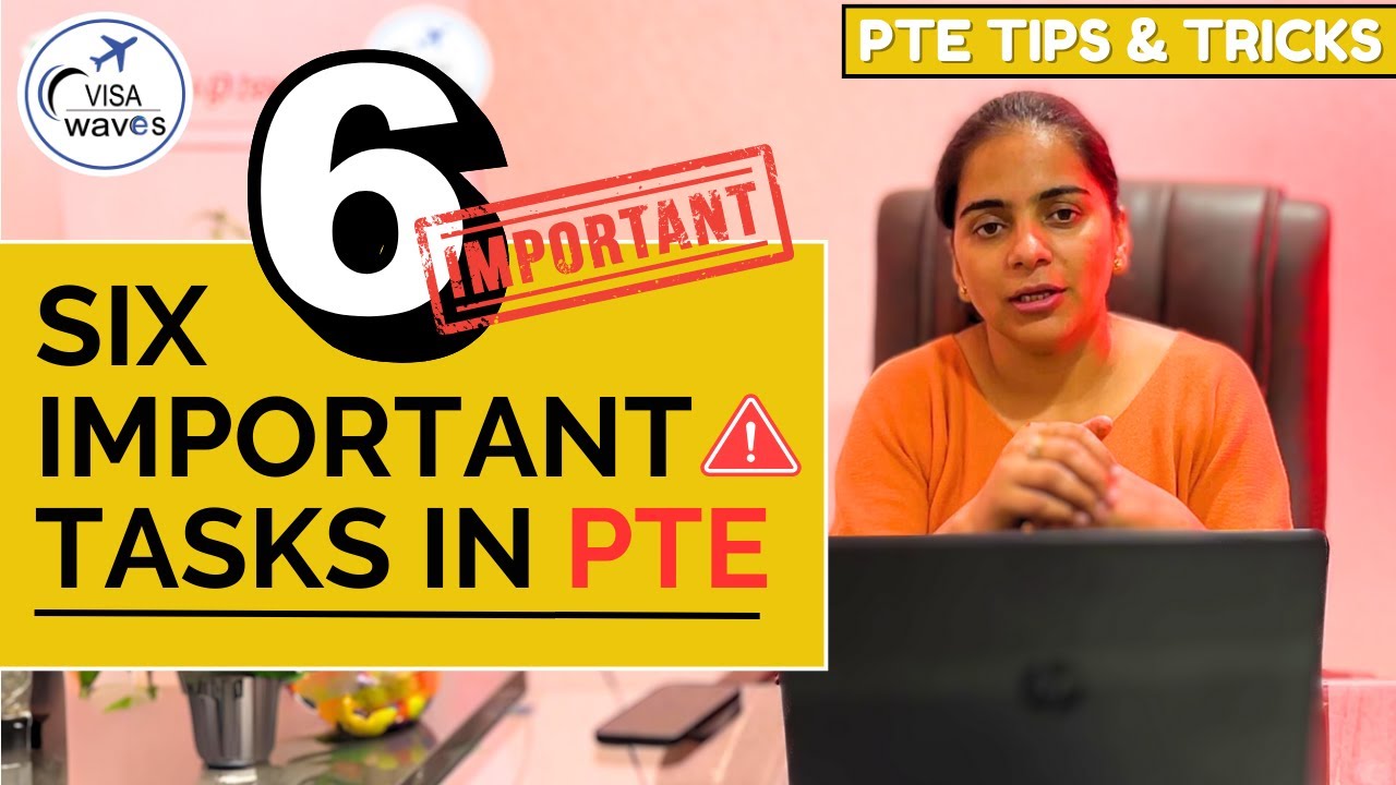 Don't Forget about these Six important Tasks of PTE || Visa Waves - YouTube