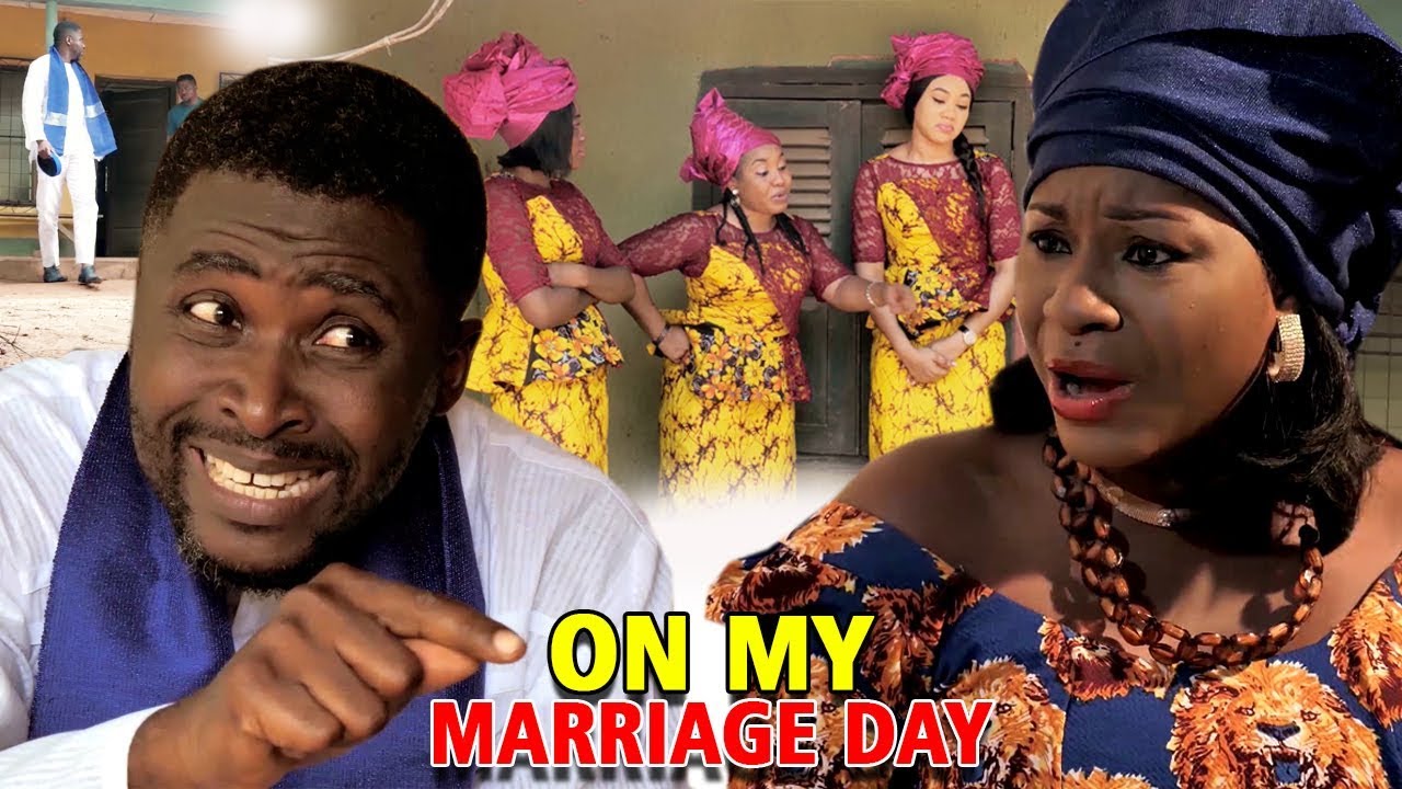 On My Marriage Day Season 1&2 - Destiny / Onny Michael 2019 Latest ...
