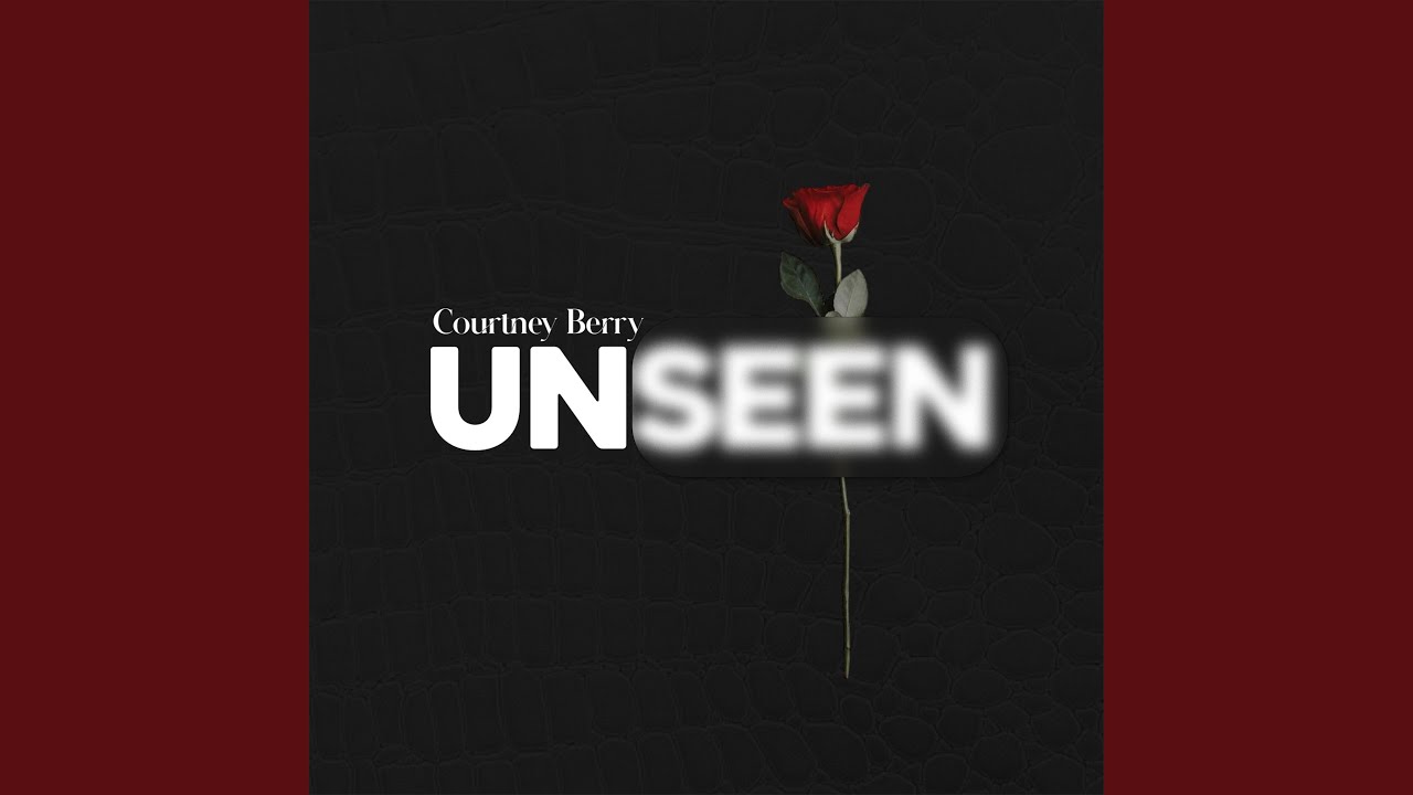 Unseen - YouTube