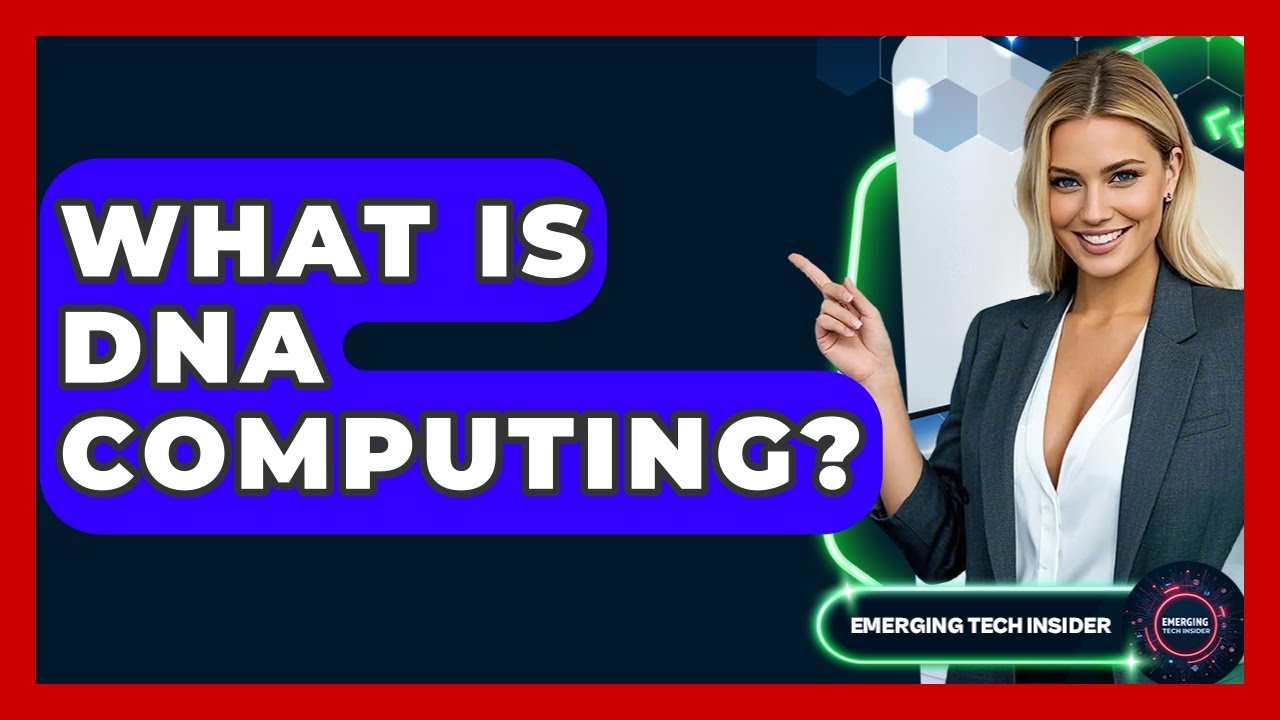 What Is DNA Computing? - Emerging Tech Insider - YouTube