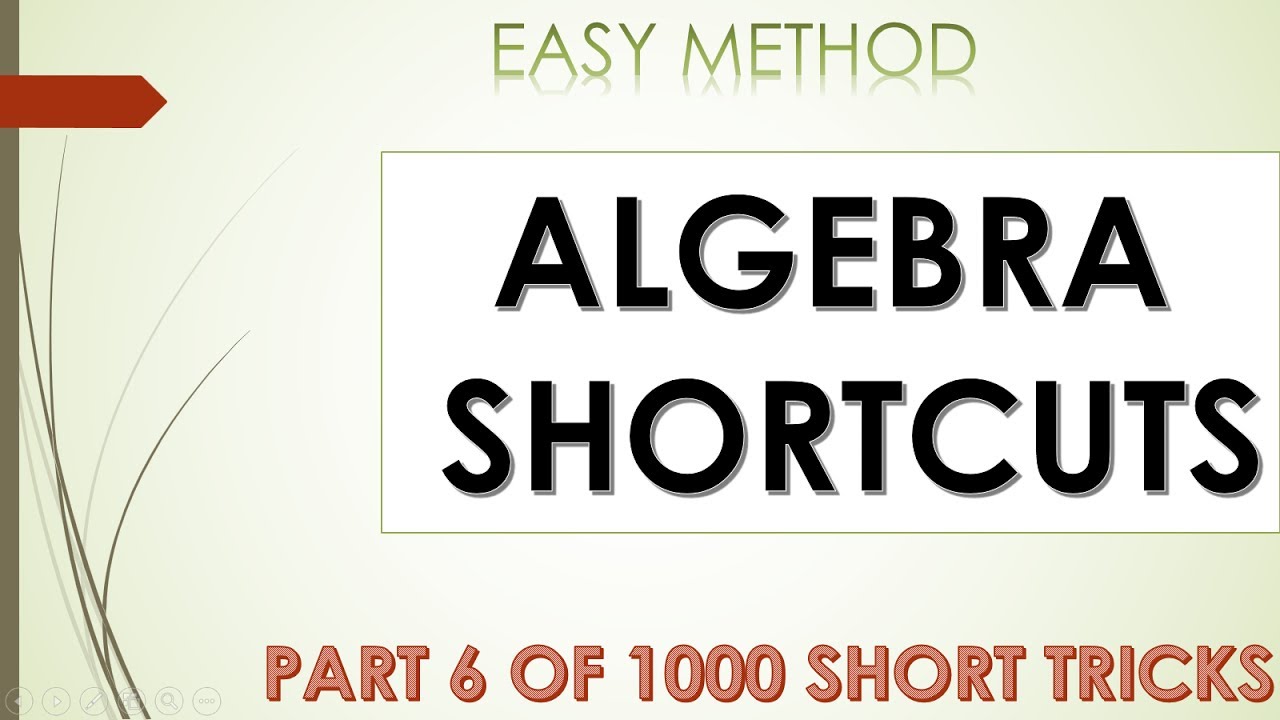 1000 SHORTCUTS IN MATHS | PART 6 | ALGEBRA SHORTCUTS - YouTube