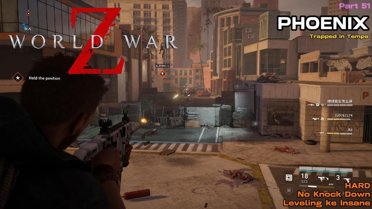 World War Z Gameplay | Eps 51| PHOENIX Trapped in Tempe Hard |No Knock ...