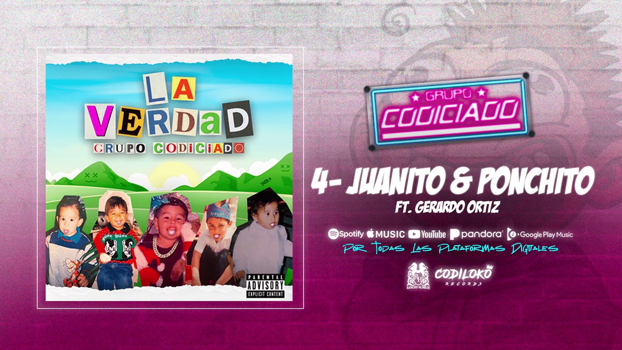 Grupo Codiciado - Juanito Y Ponchito ft. Gerardo Ortíz (Official Audio ...