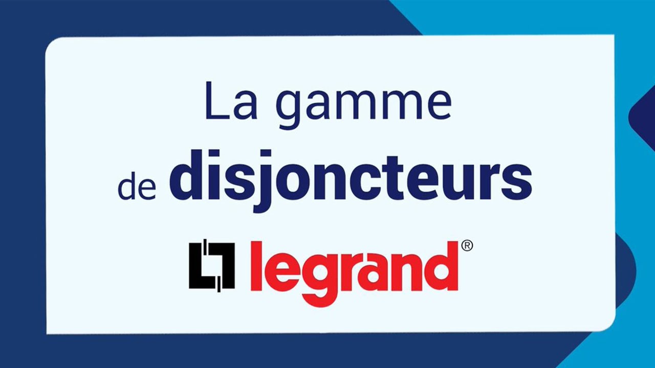 Découvrez les disjoncteurs de la marque Legrand ! - YouTube