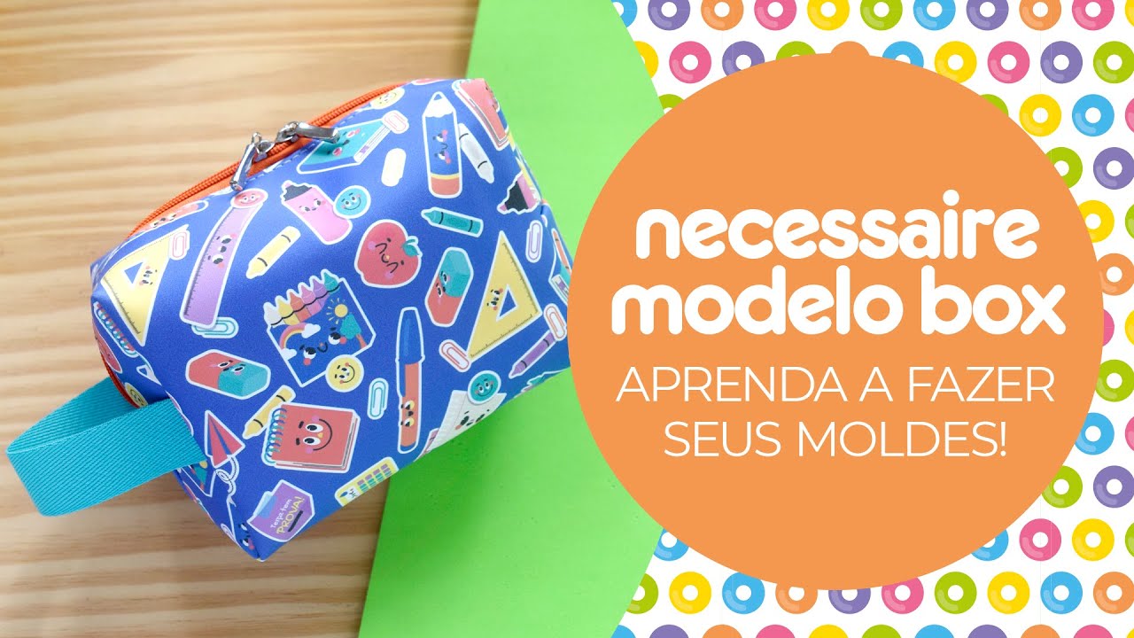 Necessaire Box - Aprenda a fazer seus moldes! - YouTube