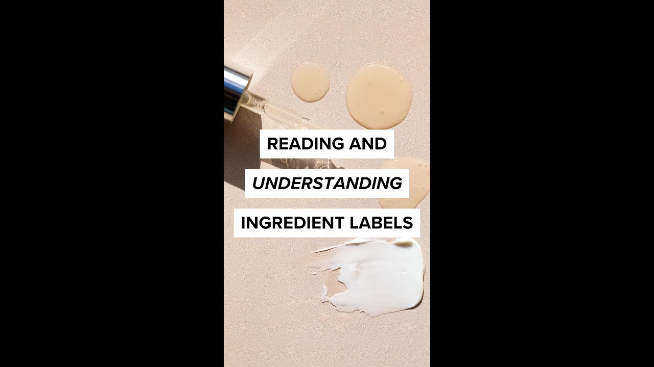 Reading and UNDERSTANDING Ingredient Labels 📚 - YouTube