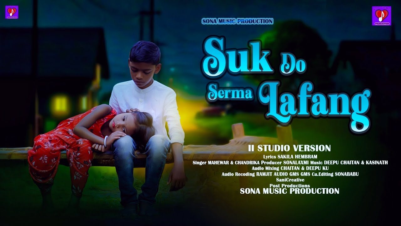 SUK DO SERMA LAFANG II NEW SANTALI TRADITIONAL SONG 2023 II STUDIO VERSION II MAHESWAR II ...
