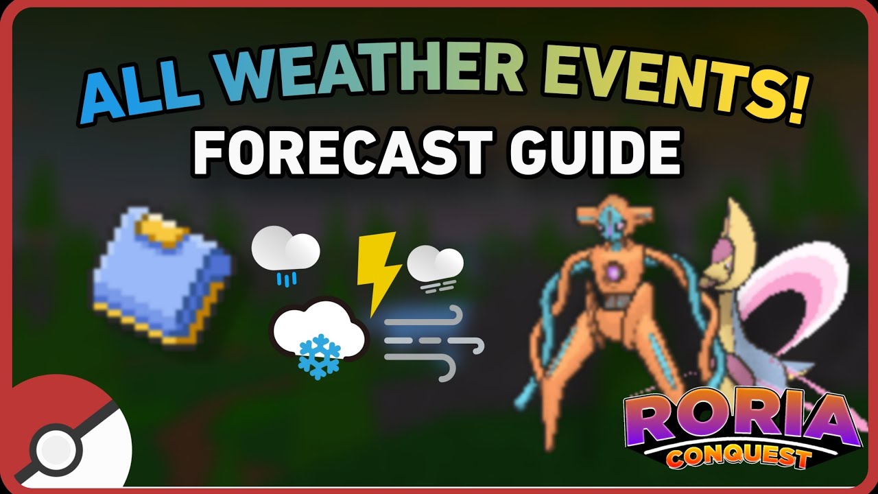 Complete Weather Forecasts Guide! | Pokémon Brick Bronze | Roria ...