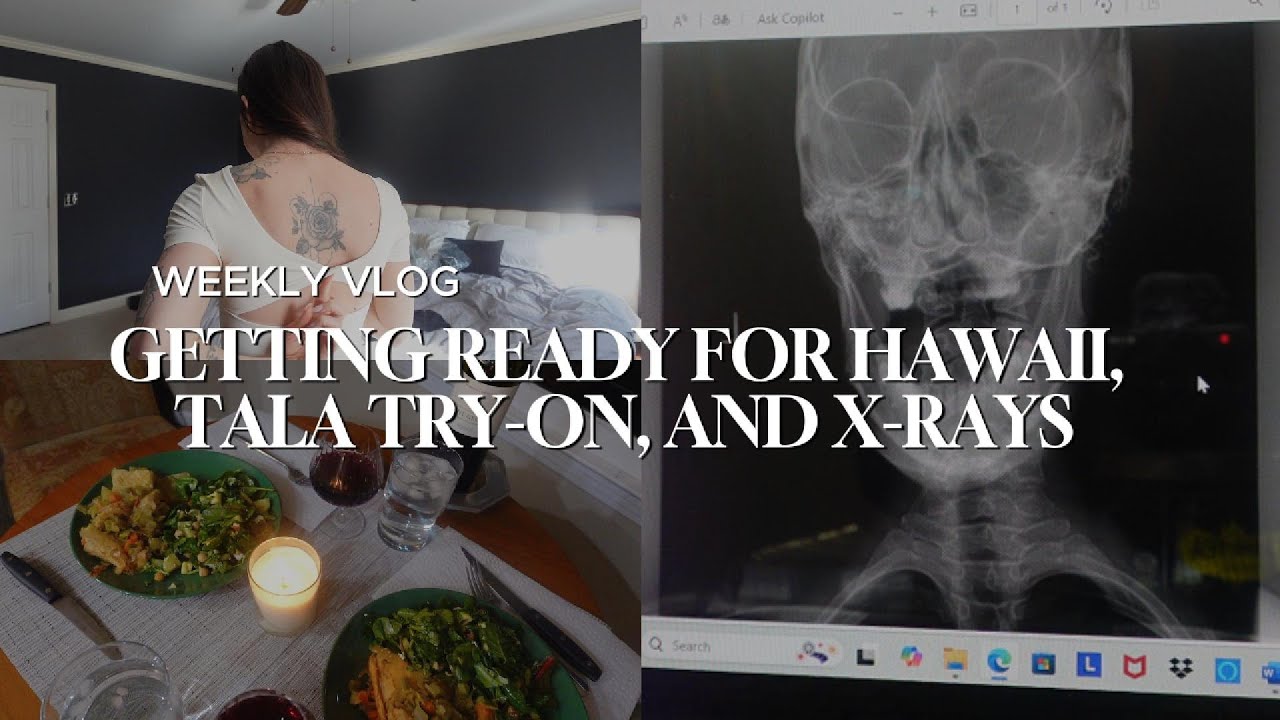 Getting Ready for Hawaii, Tala Try-On, and X-Rays | Weekly Vlog - YouTube