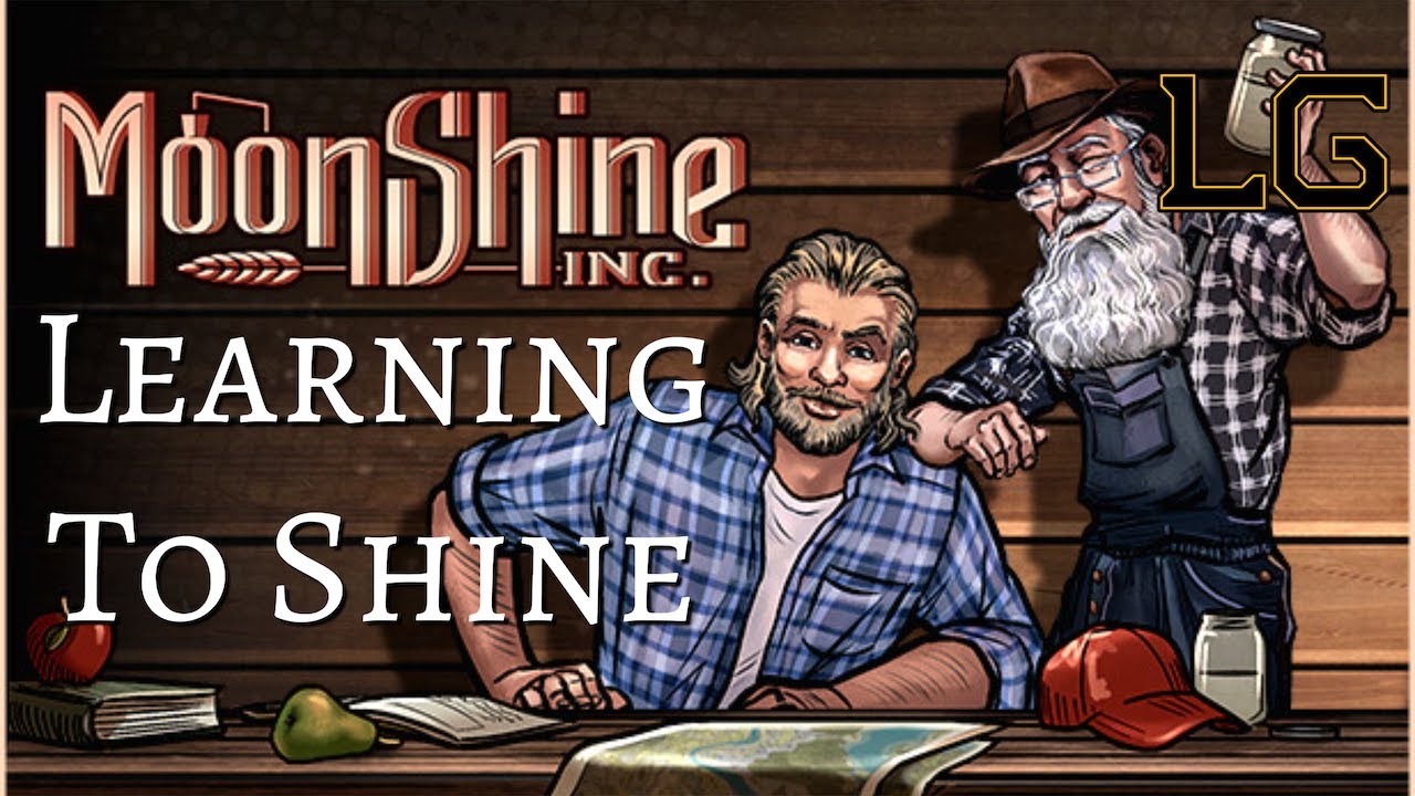 The Basics Of Making Moonshine! - Let's Play Moonshine Inc. Ep 1 - YouTube