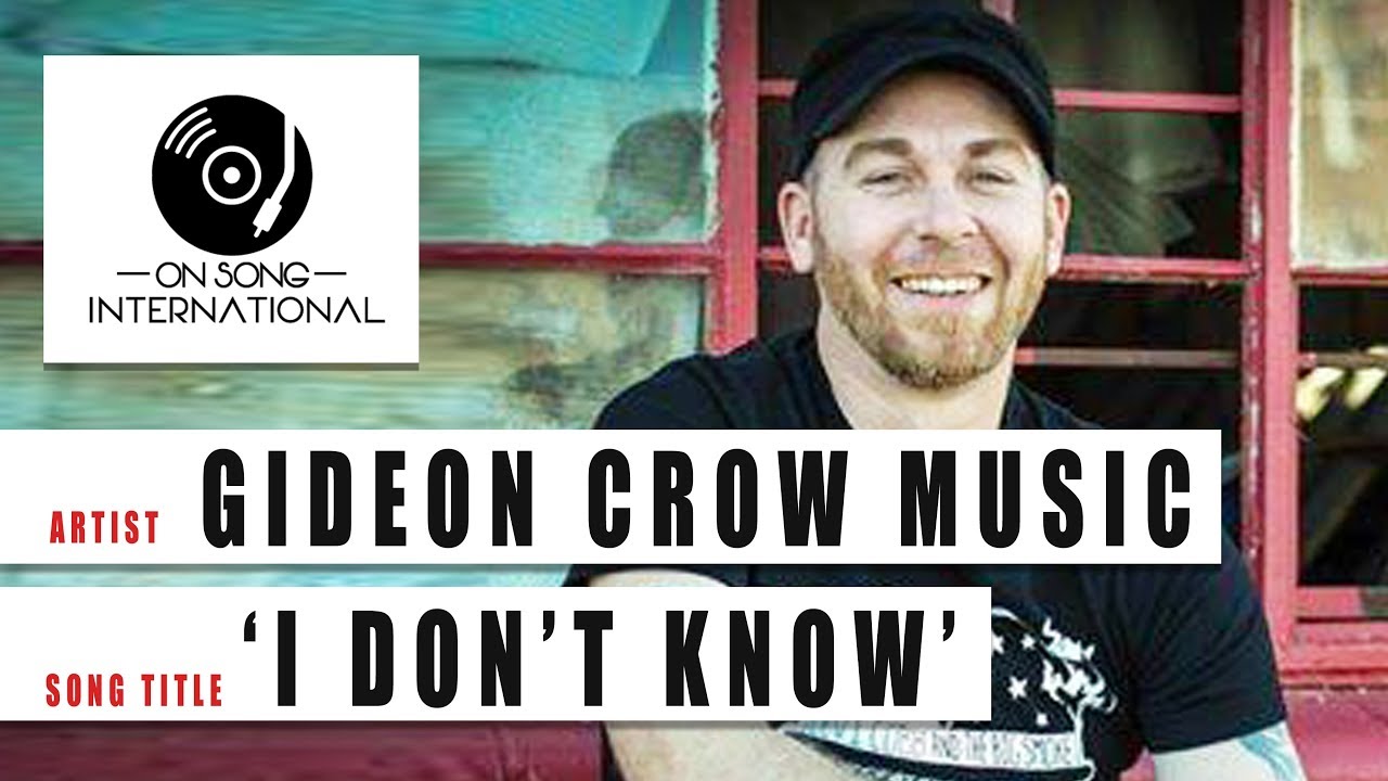 Gideon Crow Music original song "I Don't Know" - YouTube