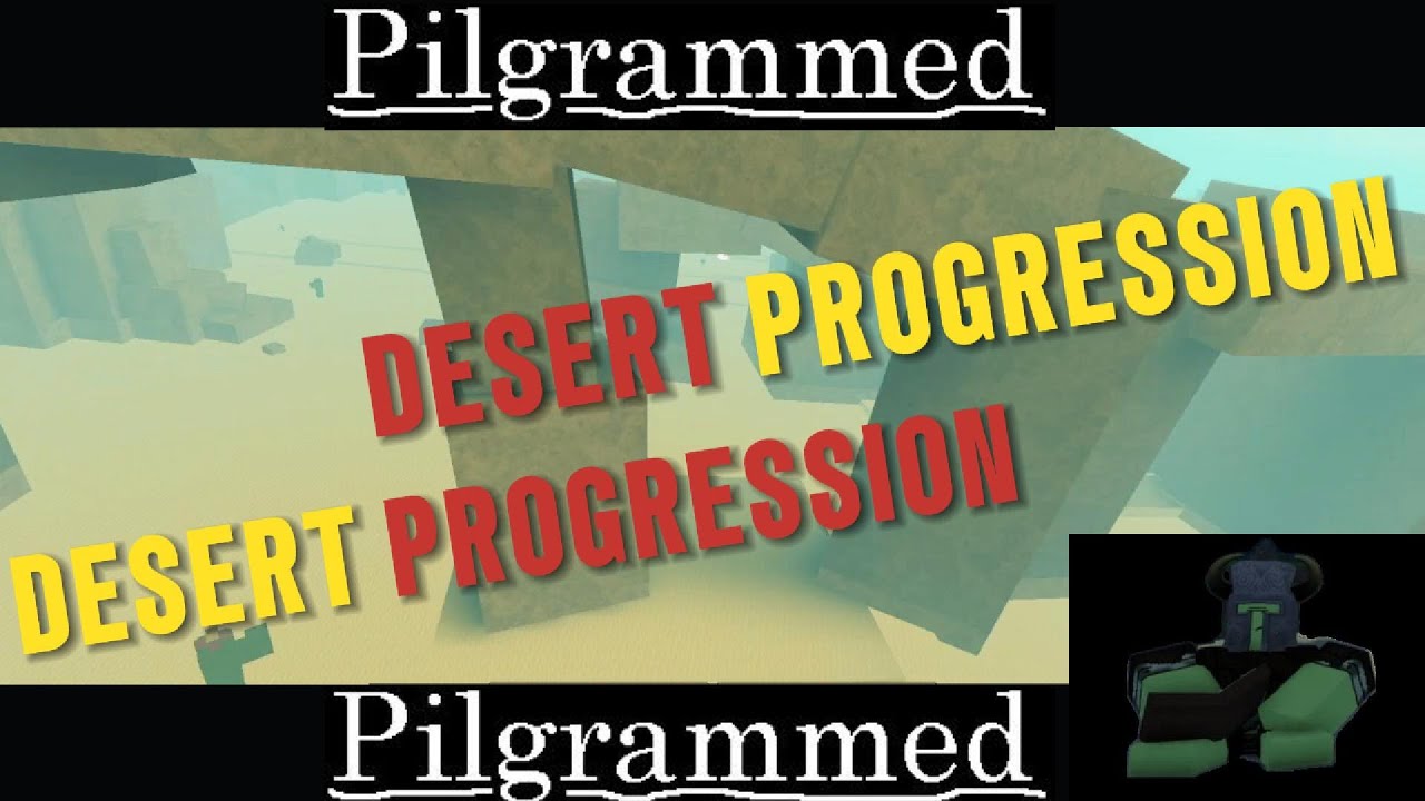 Pilgrammed - Progressive Guide // The Desert - YouTube