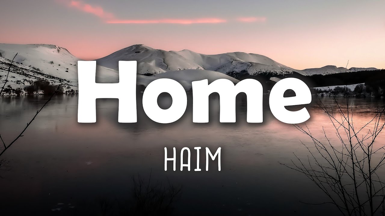 HAIM - Home (Lyrics) [Barbie The Album] - YouTube