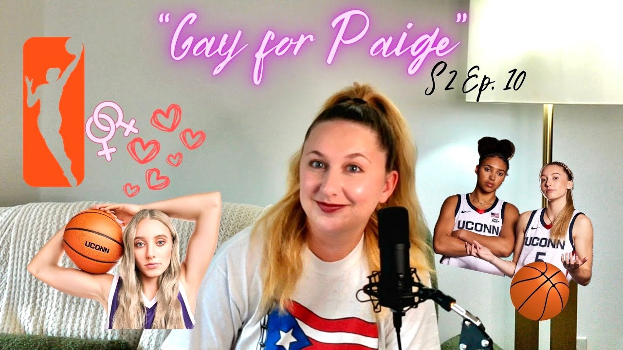 "Gay for Paige": How the WNBA Keeps Out-Gaying Itself - YouTube