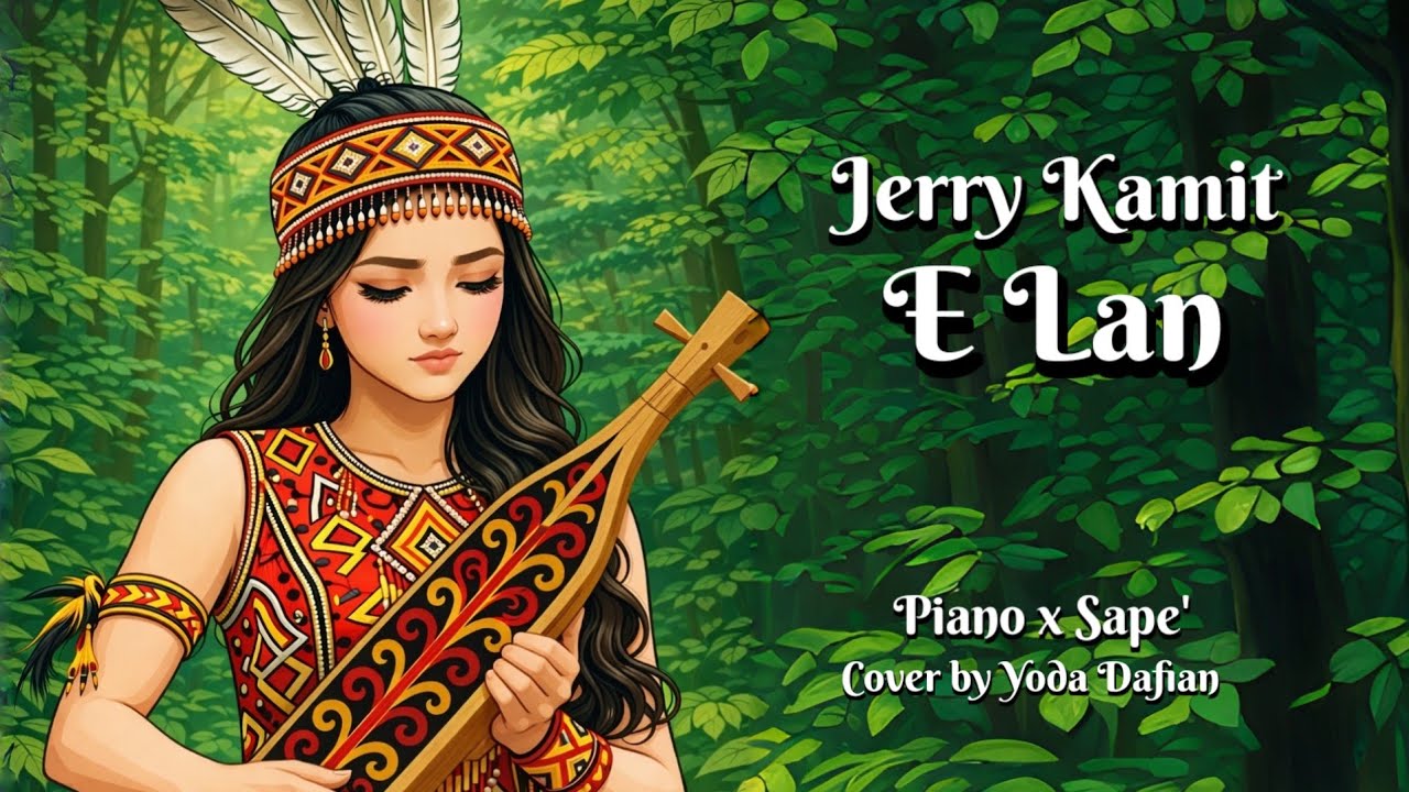 Jerry Kamit - Lan E | Piano x Sape' | cover terbaru 2025 - YouTube
