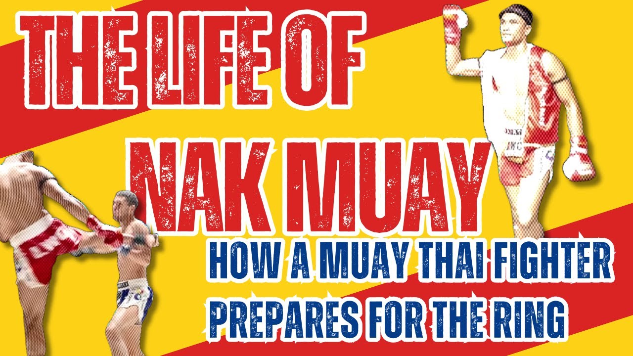 The Life of Nak Muay | How a Muay Thai Fighter Prepares for Lumpinee ...