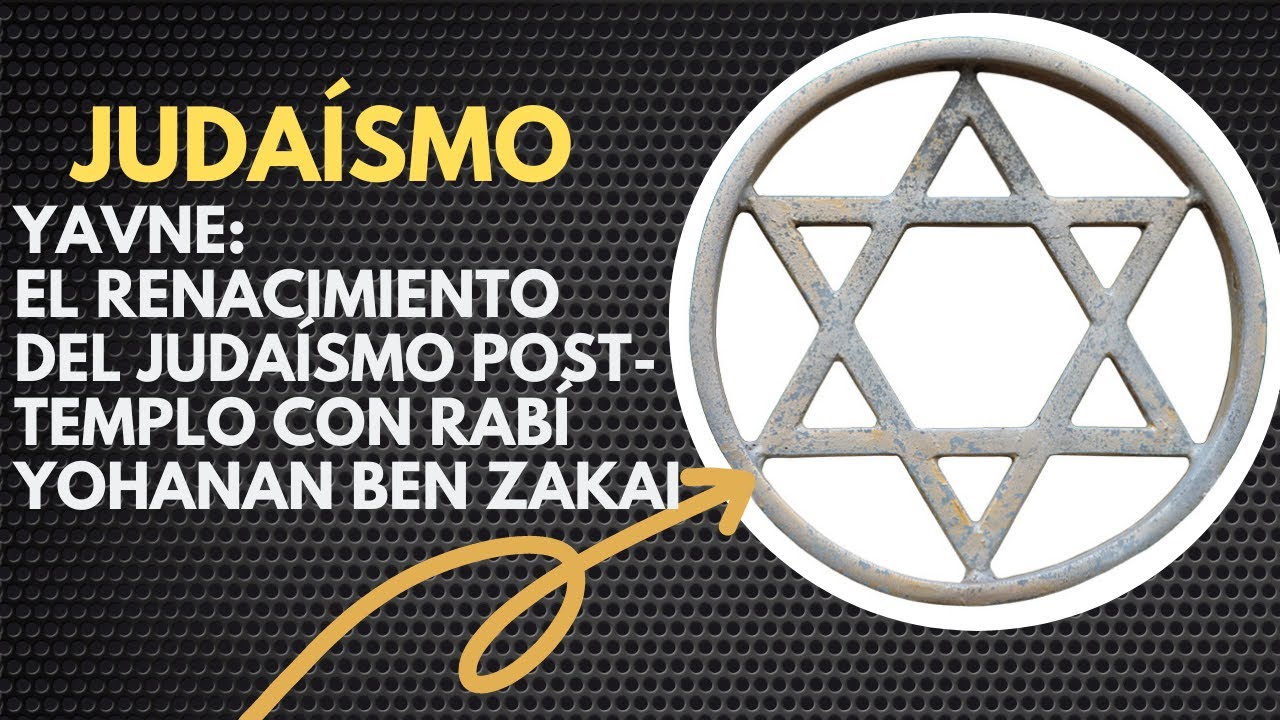 📜 Yavne: El Renacimiento del Judaísmo Post-Templo con Rabí Yohanan ben ...
