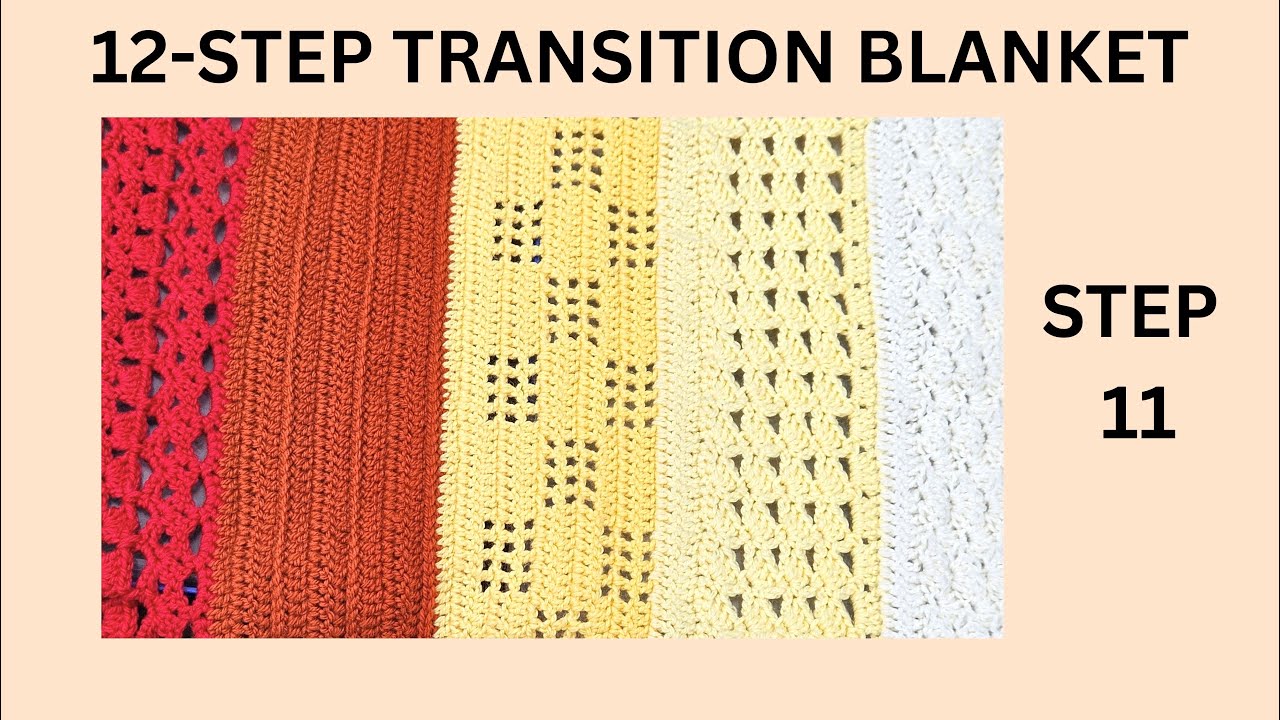 12-Step Transition Blanket Step 11/12 - YouTube