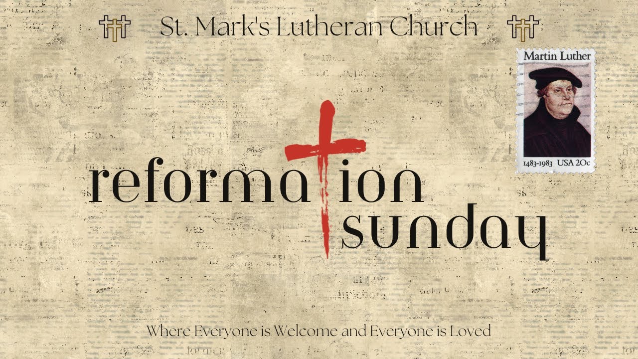 Reformation Sunday | SMLC Sunday Worship | October 29, 2023 | 9:30 AM ...