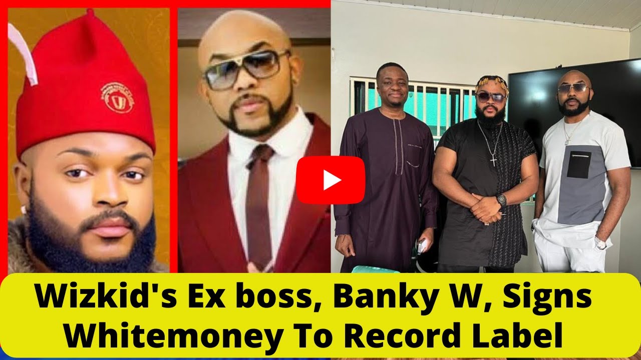 Wizkid s Ex Boss Banky W Signs Whitemoney To Record Label YouTube Wizkid s Ex Boss Banky W Signs Whitemoney To Record Label YouTube
