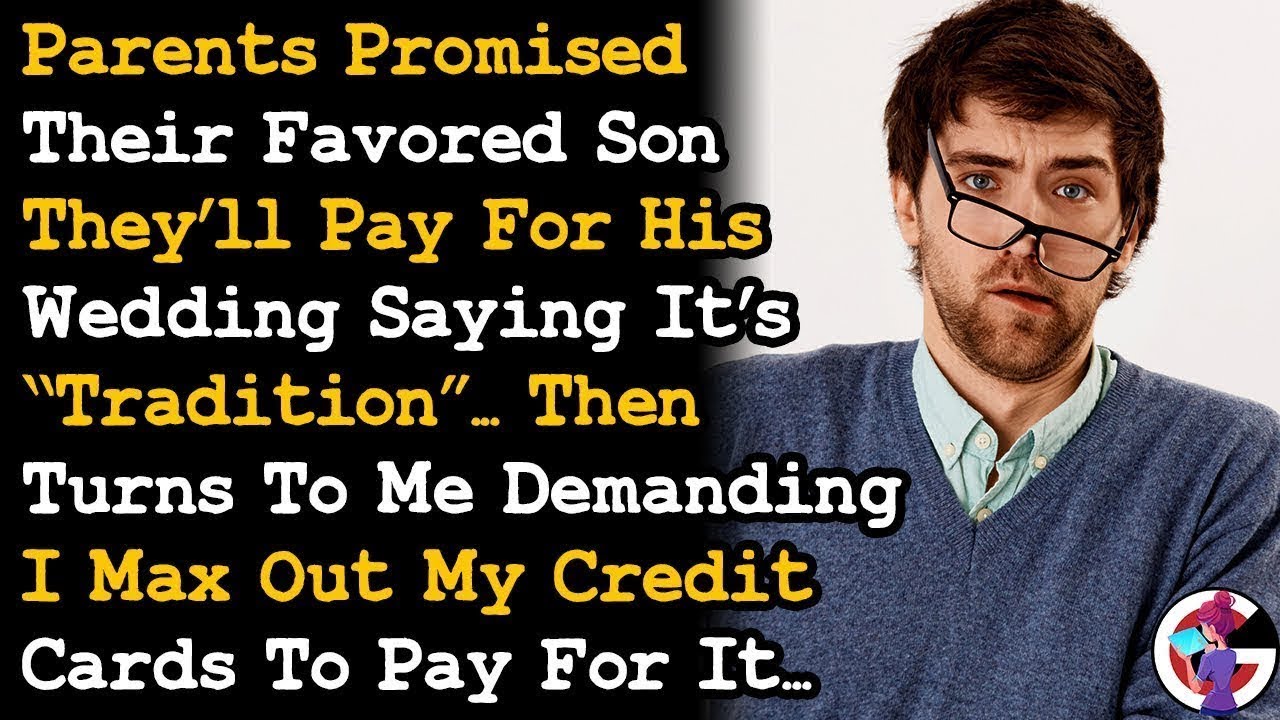 Parents Promised Their Favored Son They'll Fund His Wedding Then Demand ...