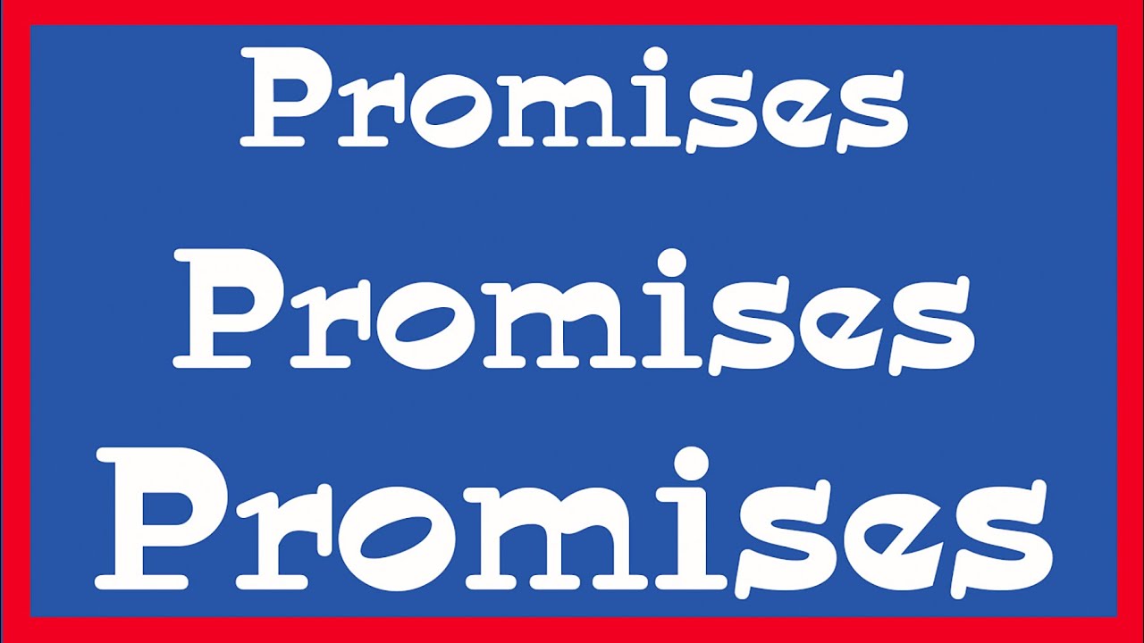 Promises, Promises, Promises - YouTube