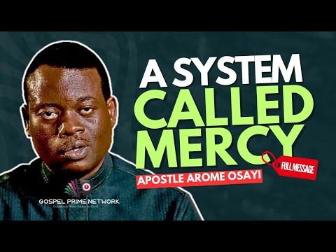 A System Called Mercy || Apostle Arome Osayi - YouTube
