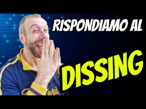 RISPONDO AL DISSING DI CHI NON HA NULLA DI MEGLIO DA FARE... - YouTube