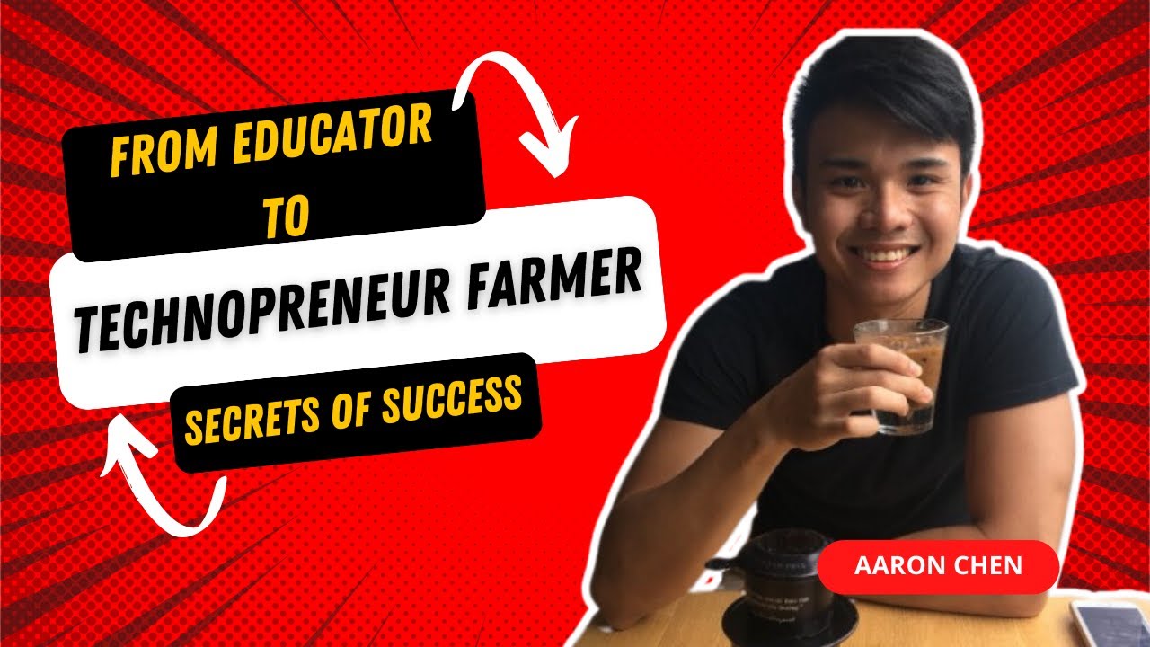From educator to Technopreneur Farmer - Aaron Chen - YouTube