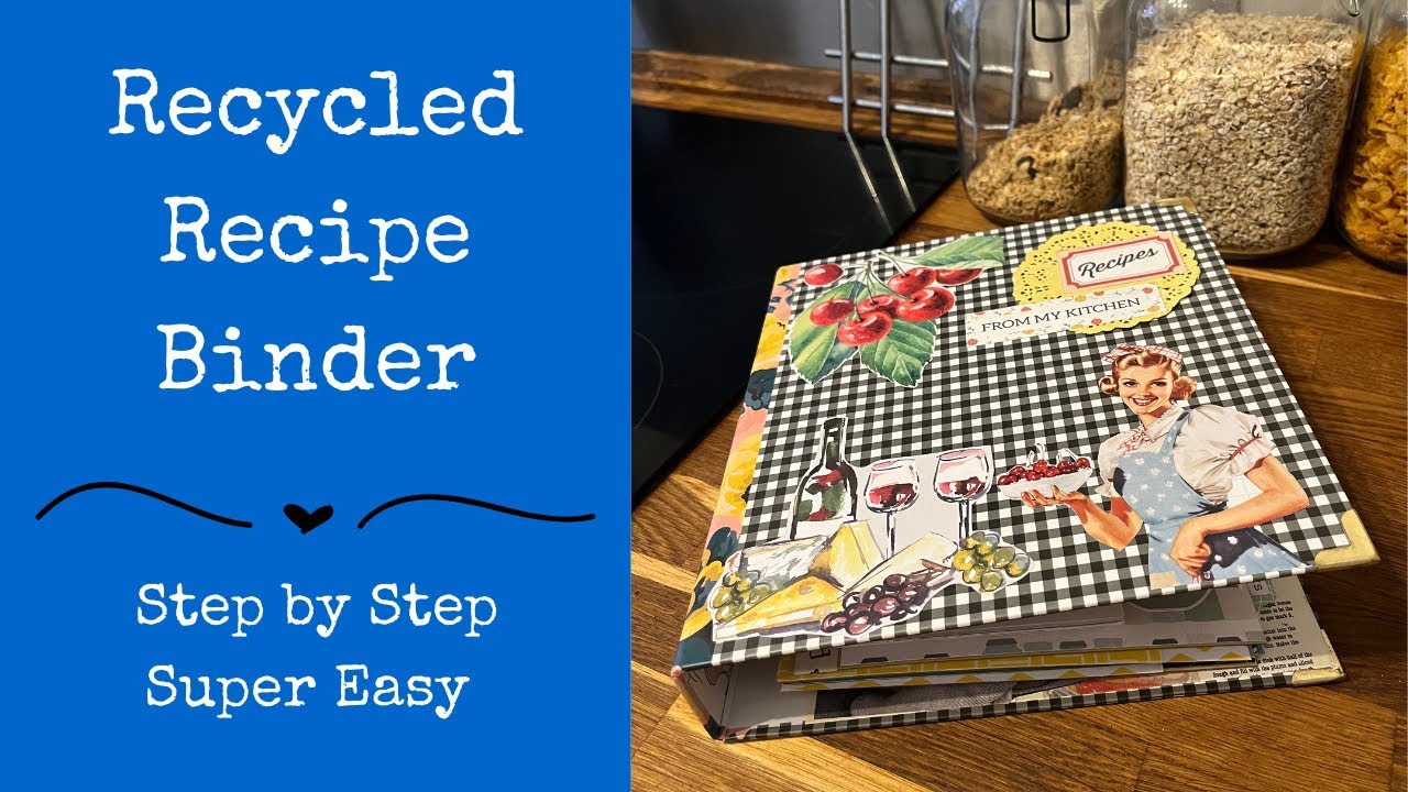 Recycled/Upcycled Recipe Binder | Step by Step | Super Easy | Magazine ...