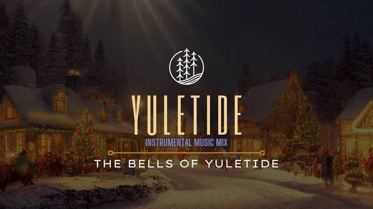 🔔This beautiful Yuletide Bells music composition will bring you joy ...