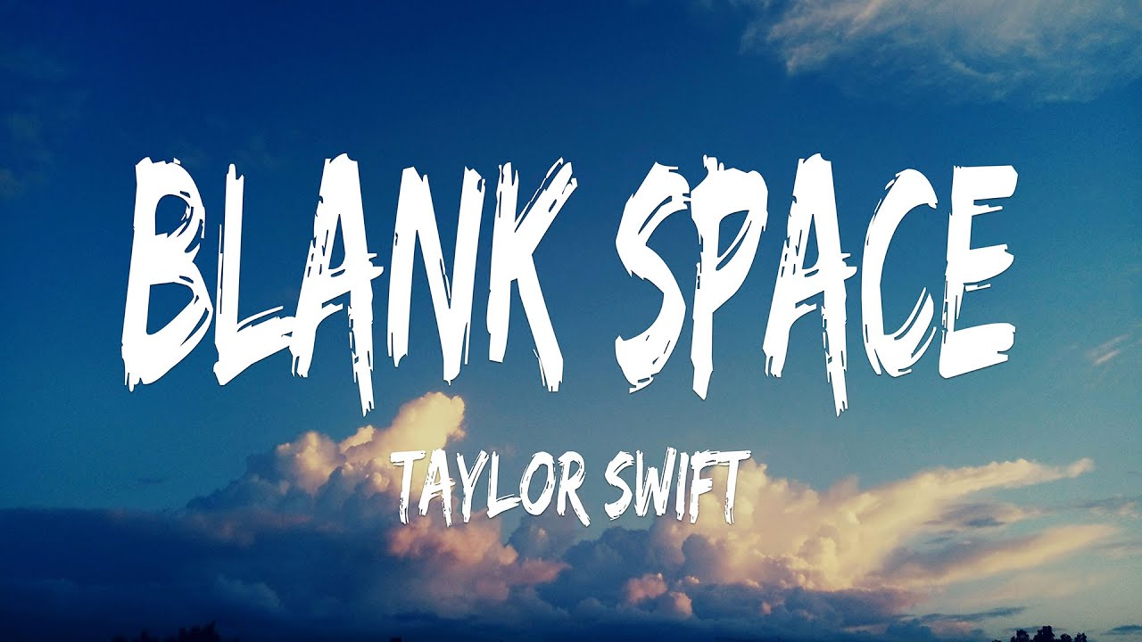 Taylor Swift - Blank Space (Lyrics) - YouTube