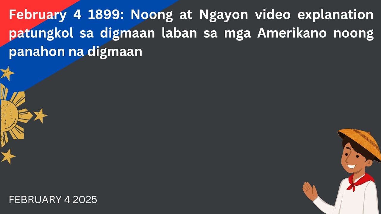 Today in Philippine History: February 4 1899 / Noong at Ngayon, video ...