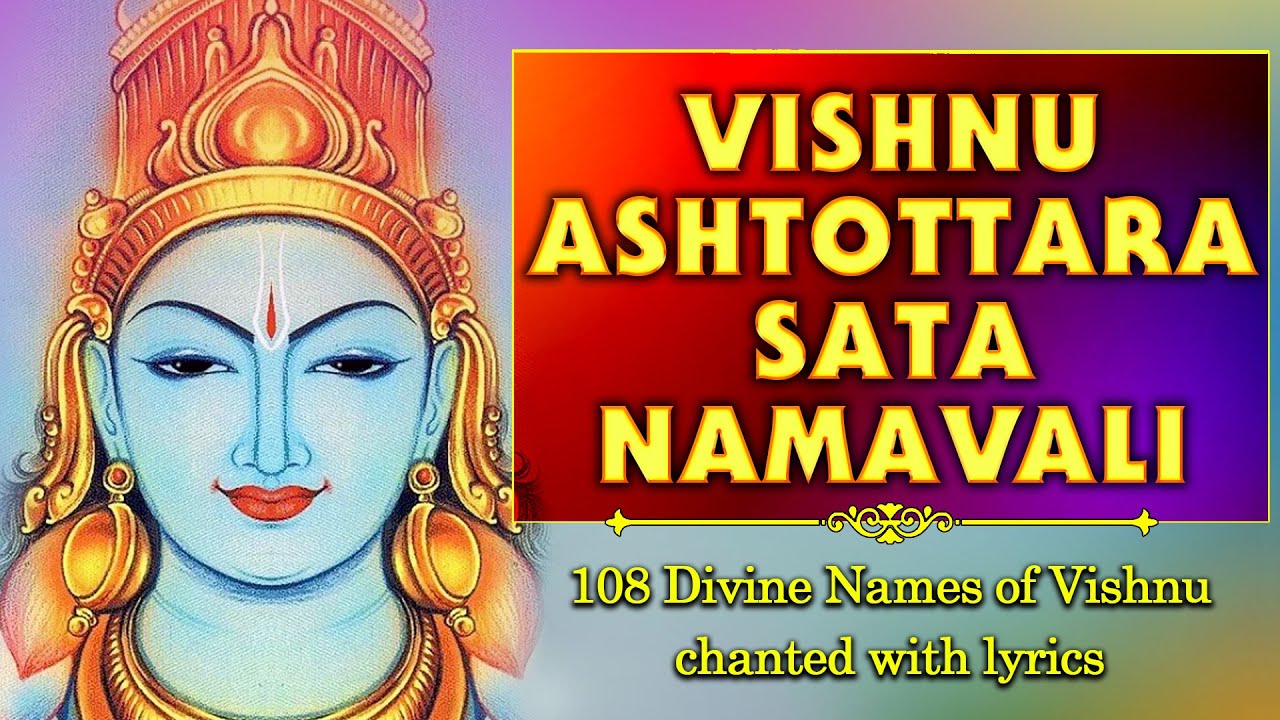 Vishnu Ashtottara Sata Namavali (108 names of Lord Maha Vishnu) with ...