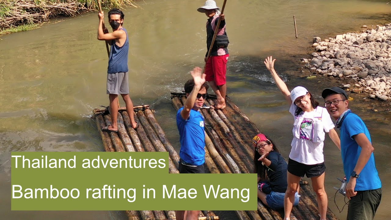 Bamboo Rafting in Mae Wang | Thailand adventures - YouTube