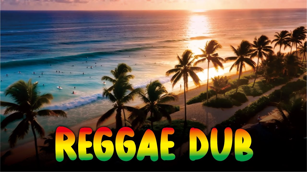 Ultimate Reggae Dub Mix 2025 / Roots Reggae Vibes / Best Dub Selection ...