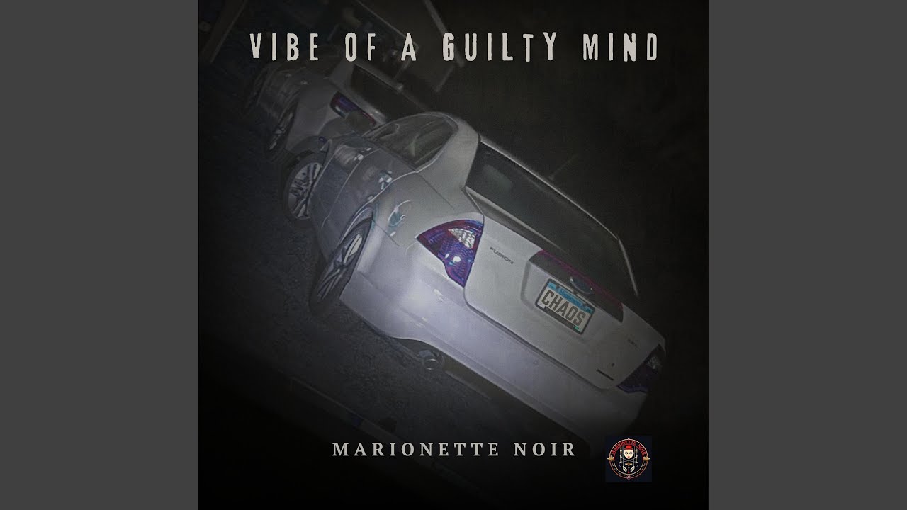 Vibe Of A Guilty Mind - YouTube