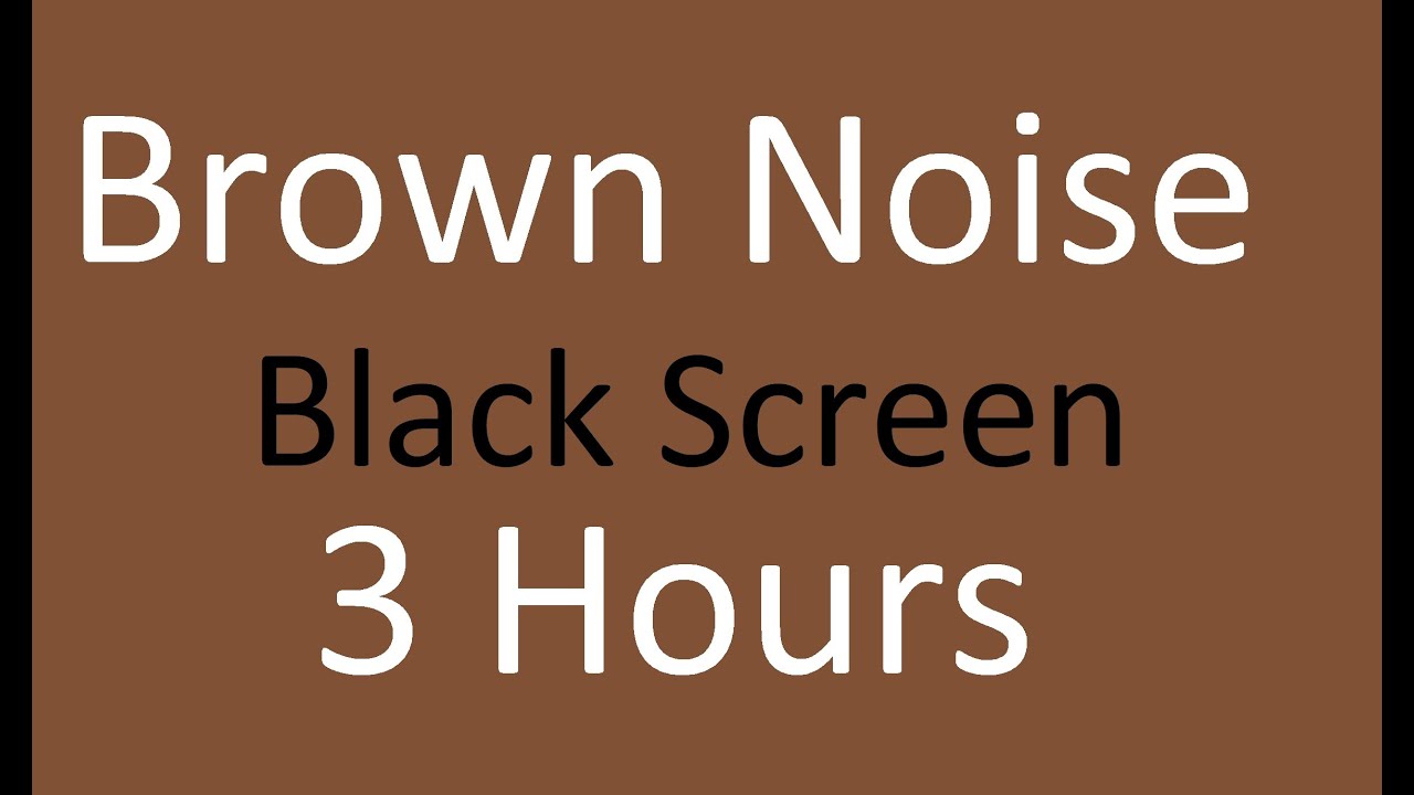 Brown Noise for Sleeping and Studying: 3 Hour Sound Therapy - YouTube