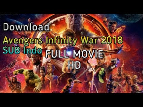 Cara download film Avengers Infinity War 2018 subtitle Indonesia