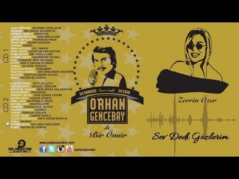 Zerrin Özer - Sev Dedi Gözlerim - (Orhan Gencebay İle Bir Ömür vol.2)