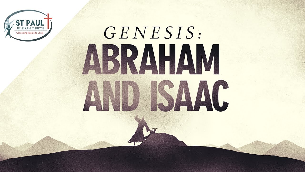 Sermon: Abraham and Isaac | Genesis 22:1-8 | The Sacrifice of Isaac ...