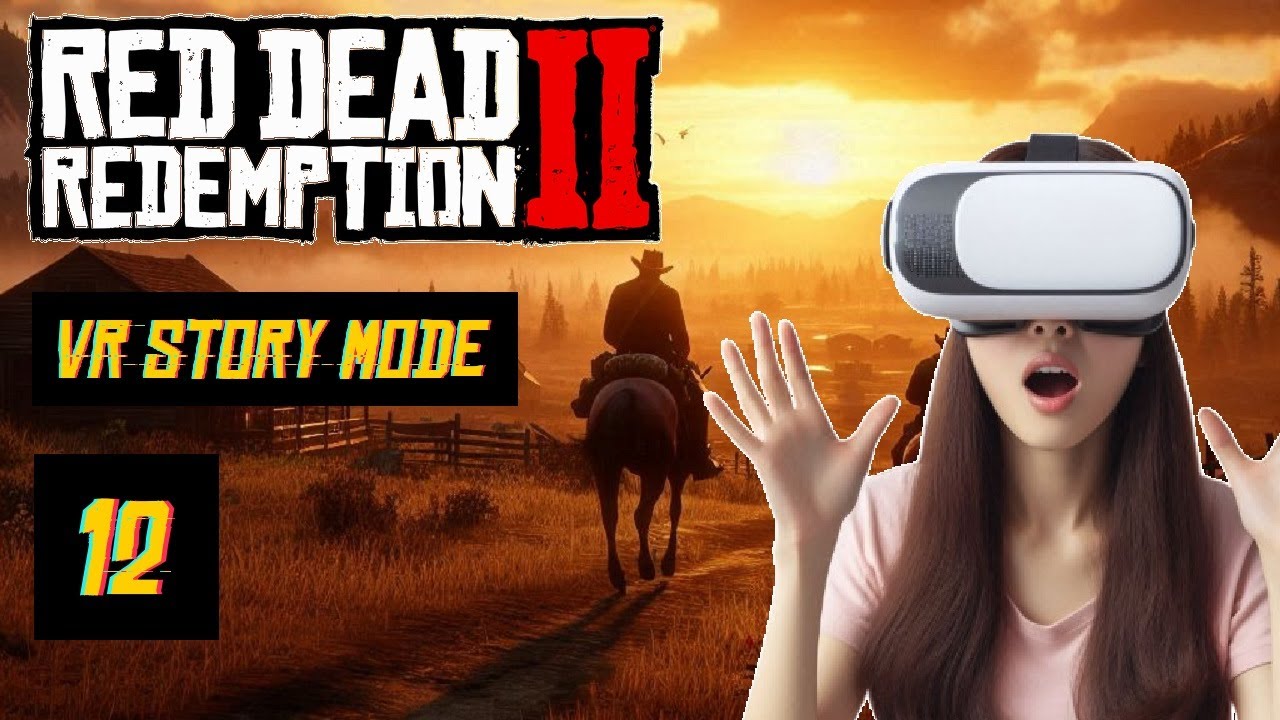 RDR2 3D SBS First Person VR Split Screen 🎮 /12/ Chapter 2 - Paying a ...